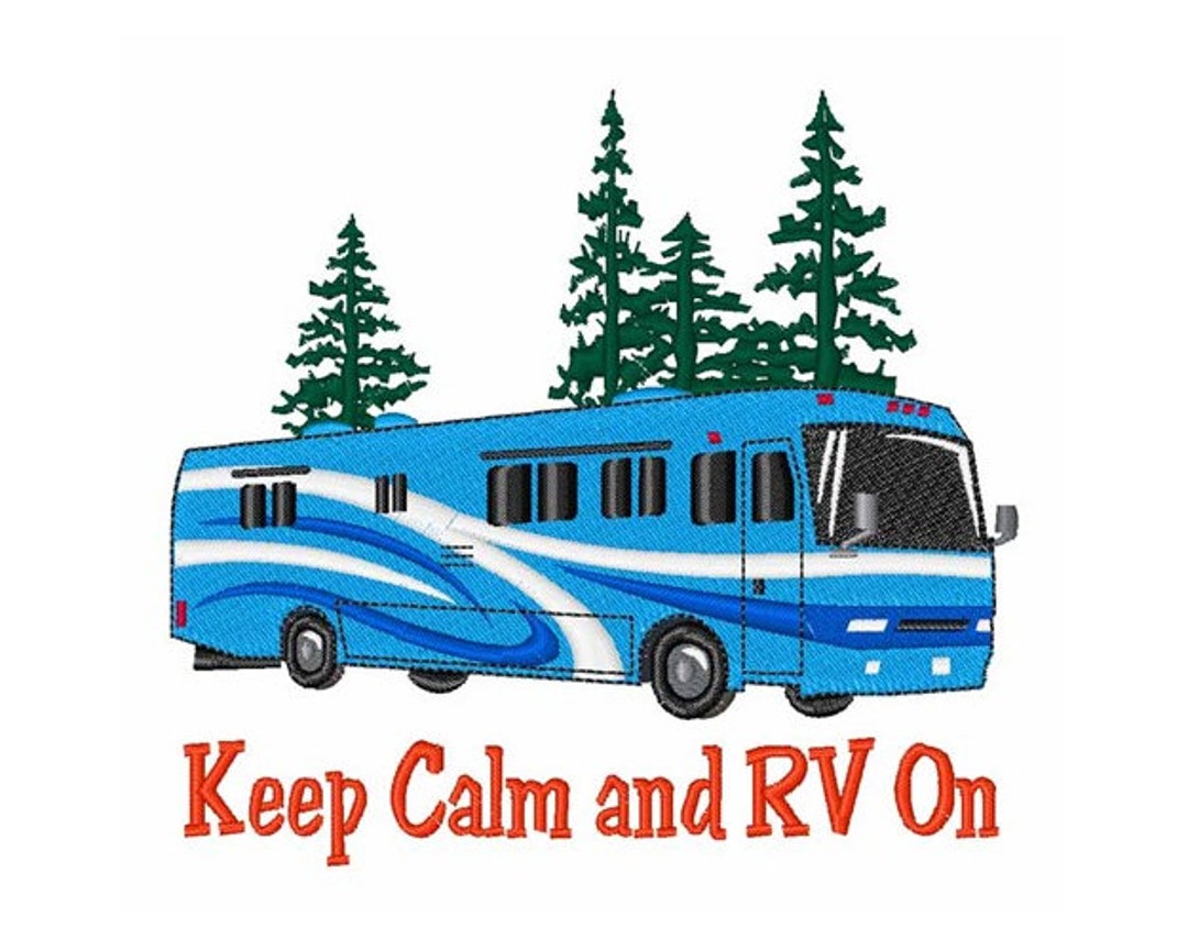 Keep Calm and Rv on - Machine Embroidery Design - Etsy