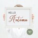 Hello Autumn Sign Printable, Fall Wall Art, Thanksgiving Decor, Modern ...