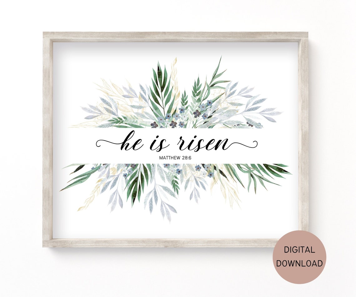 He is Risen Matthew 28:6 Wall Art Printable - Easter Christian Decor ...