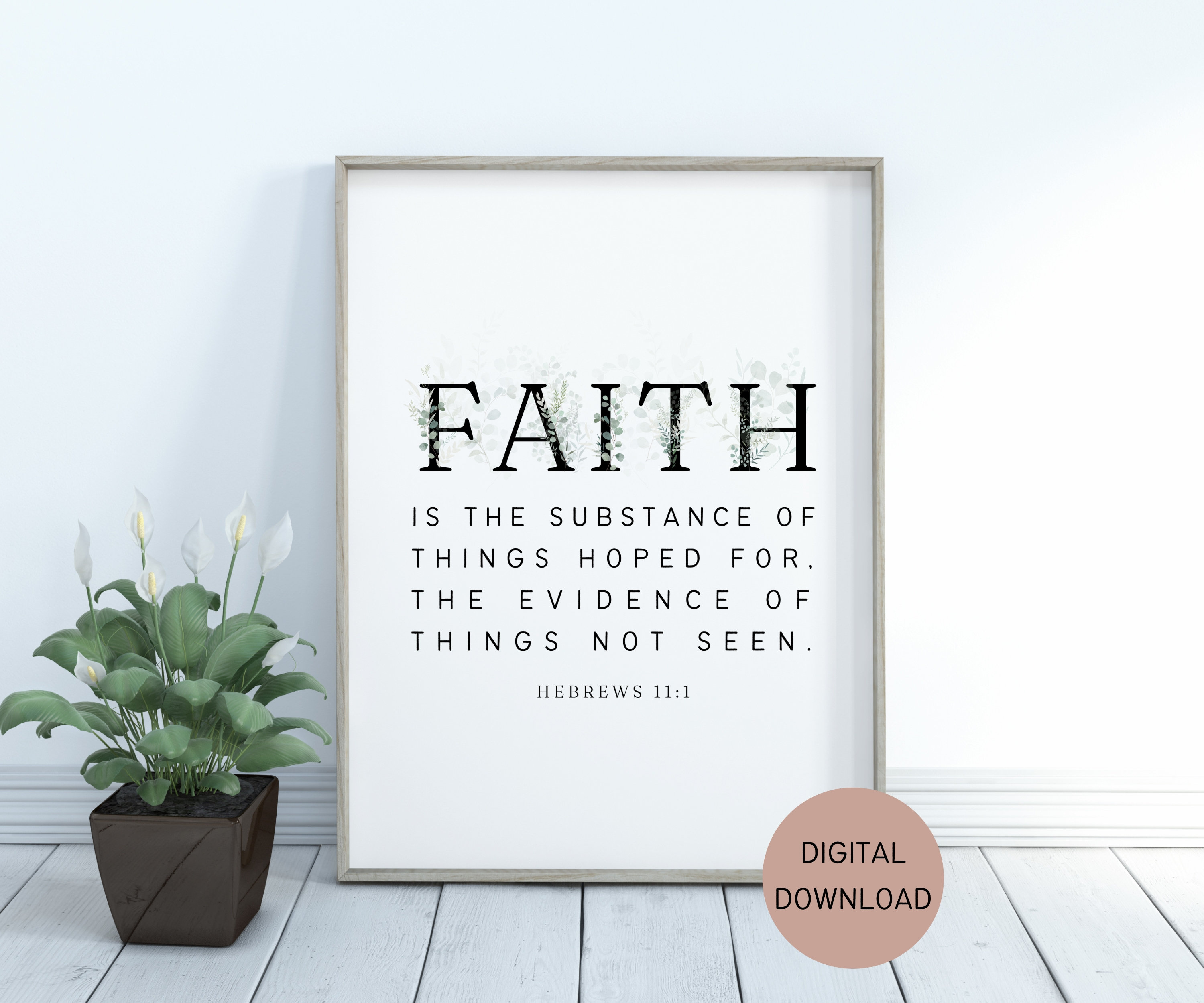 Bible Verse Printable Hebrews 11:1 Christian Wall Art - Botanical ...
