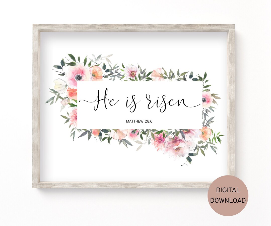 He is Risen Matthew 28:6 Wall Art Printable, Easter Christian Decor ...