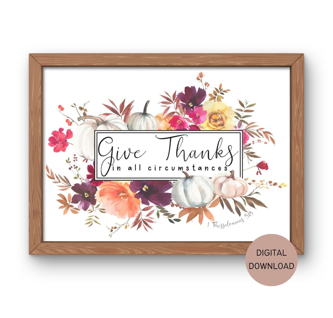 Give Thanks Printable Bible Verse Wall Art Fall Christian Decor ...