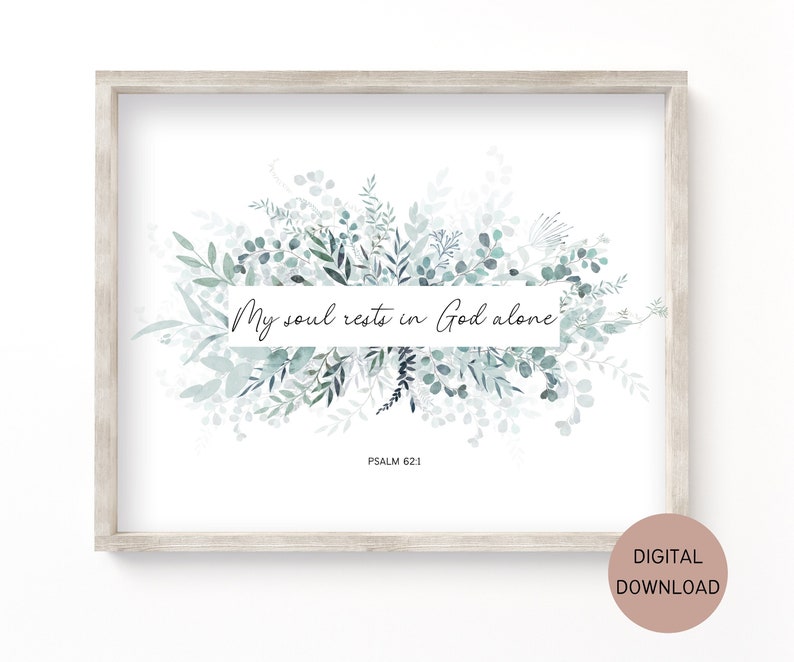 Psalm 62:1 Bible Verse Printable Wall Art - Botanical Christian Faith ...