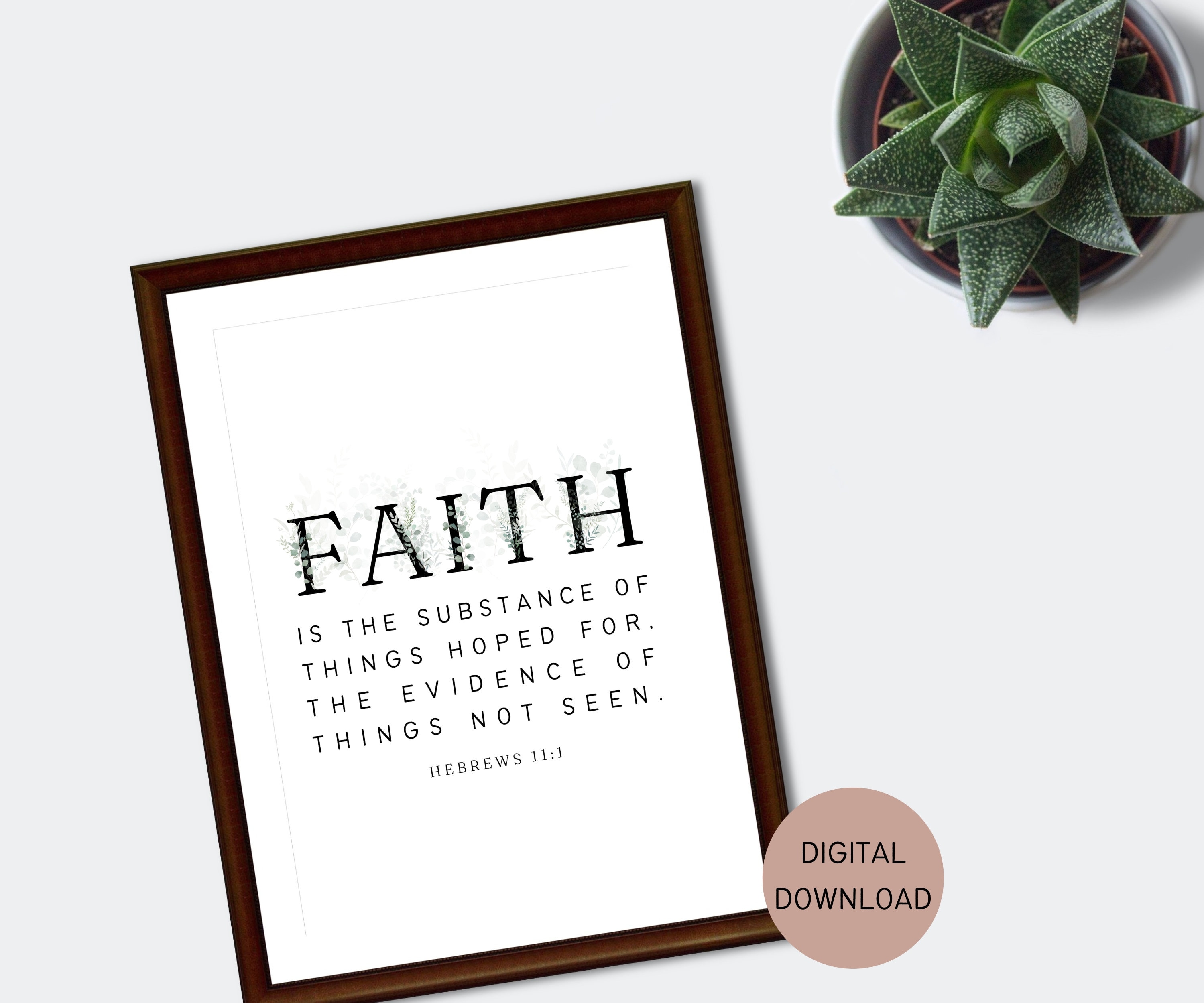 Bible Verse Printable Hebrews 11:1 Christian Wall Art Botanical ...