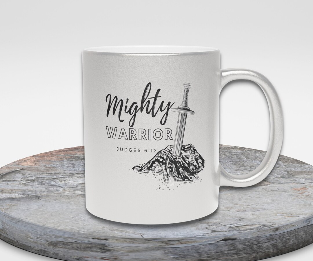 Bible Verse Coffee Mug in Metallic Silver or Gold, Mighty Warrior Mug ...