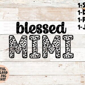Blessed Mimi Svg, Png, Jpg, Dxf, Leopard Mimi Svg, Cheetah Mimi Svg ...