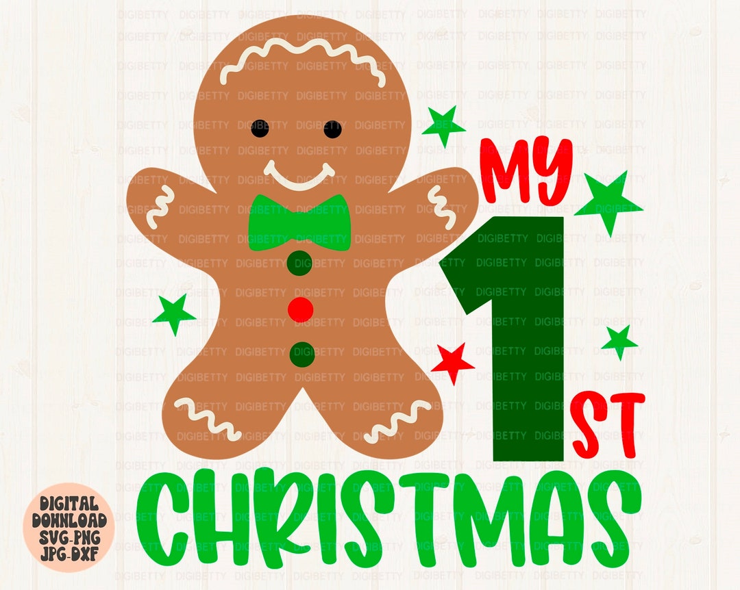 My First Christmas Svg Png Jpg Dxf, Christmas Gingerbread Man Svg, 1st ...