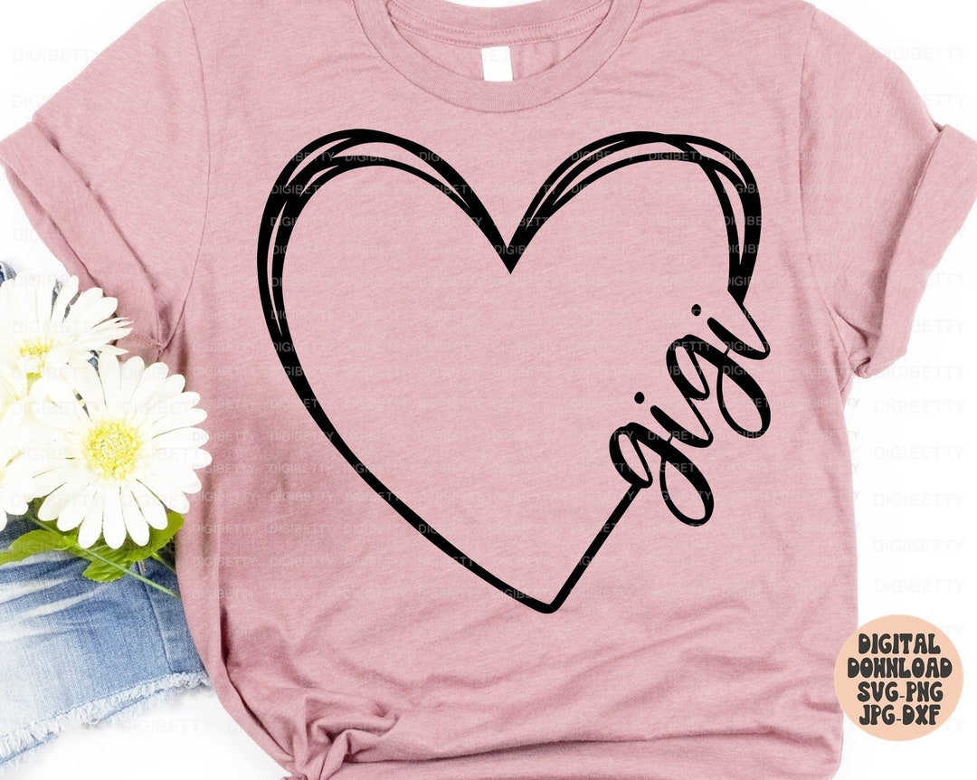 Gigi Heart Svg, Png, Jpg, Dxf, Gigi Svg, Gigi Cut File, Mother's Day ...
