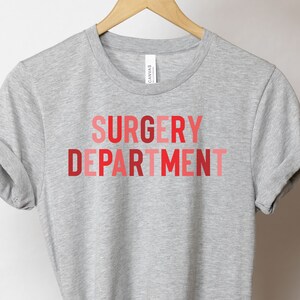 Surgery Department Tee, Surgery Nurse Tshirt, Surgery Room Tech Gift ...