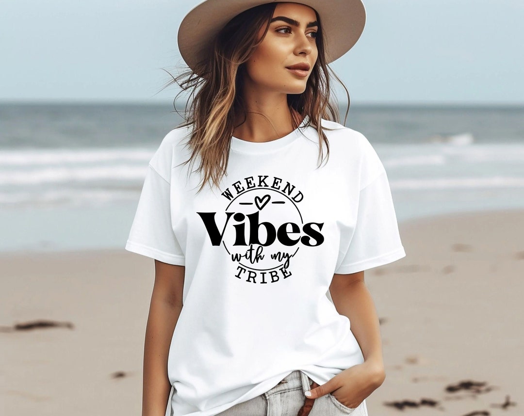 Weekend Vibes With My Tribe Shirt, Girls' Weekend T-shirt, Group ...