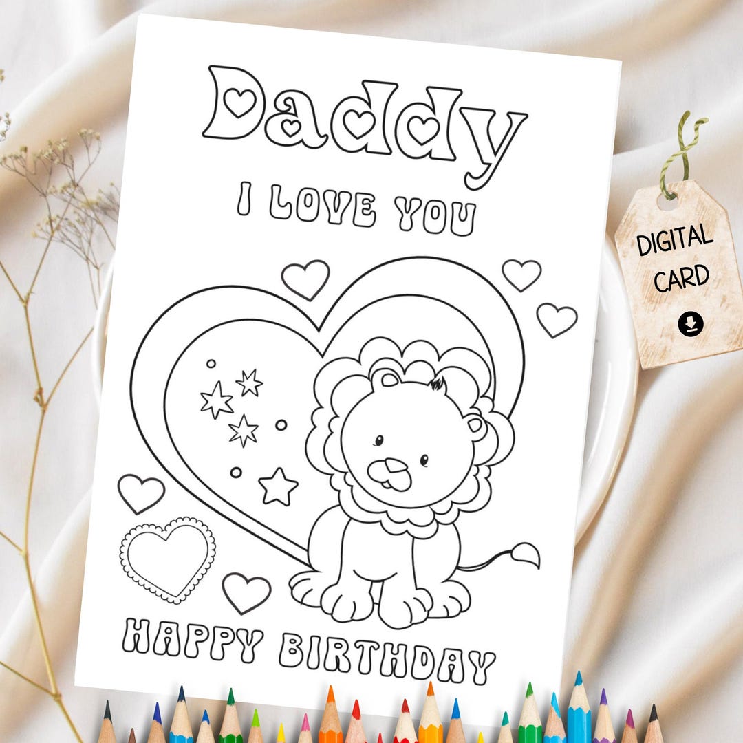 Dad Birthday Coloring Card Cute Lion and Hearts Instant Download Print ...