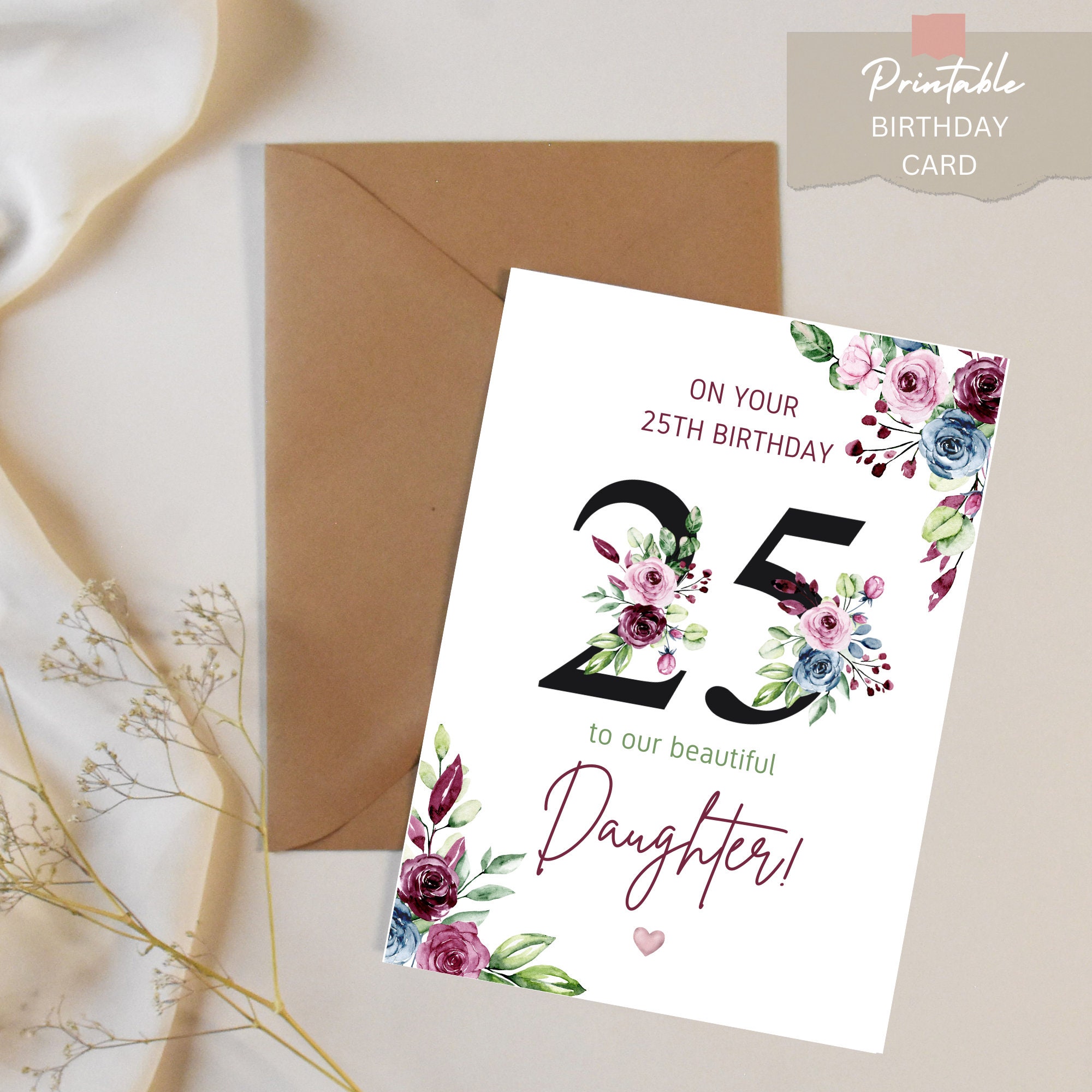 Printable 25th Happy Birthday Daughter Card Instant Download Blank ...