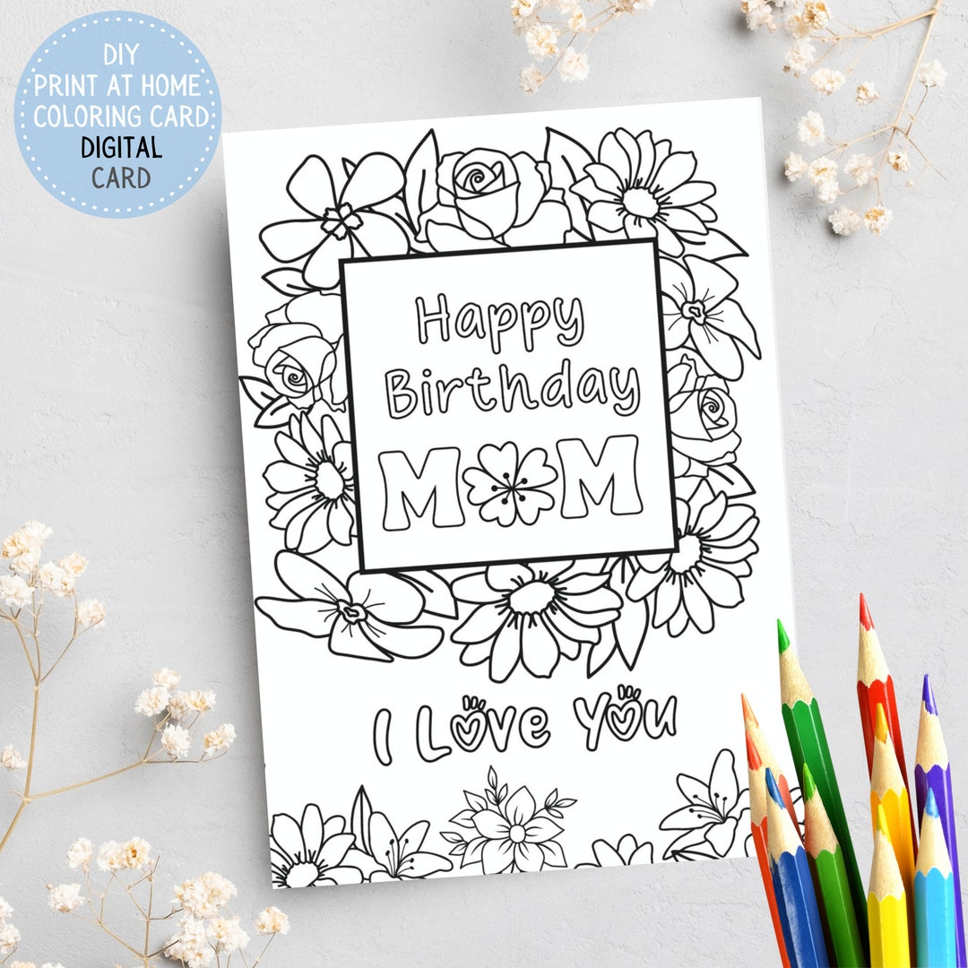 PRINTABLE Fun Floral Coloring Card for Mom's Birthday | From Son | From ...