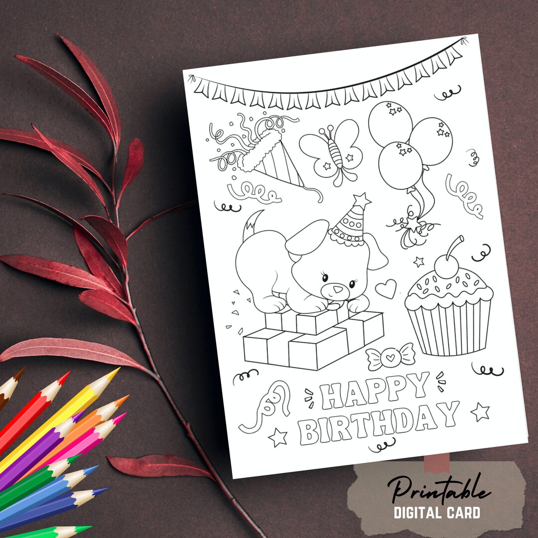 Printable Happy Birthday Coloring Card Activity Cute Puppy Coloring ...