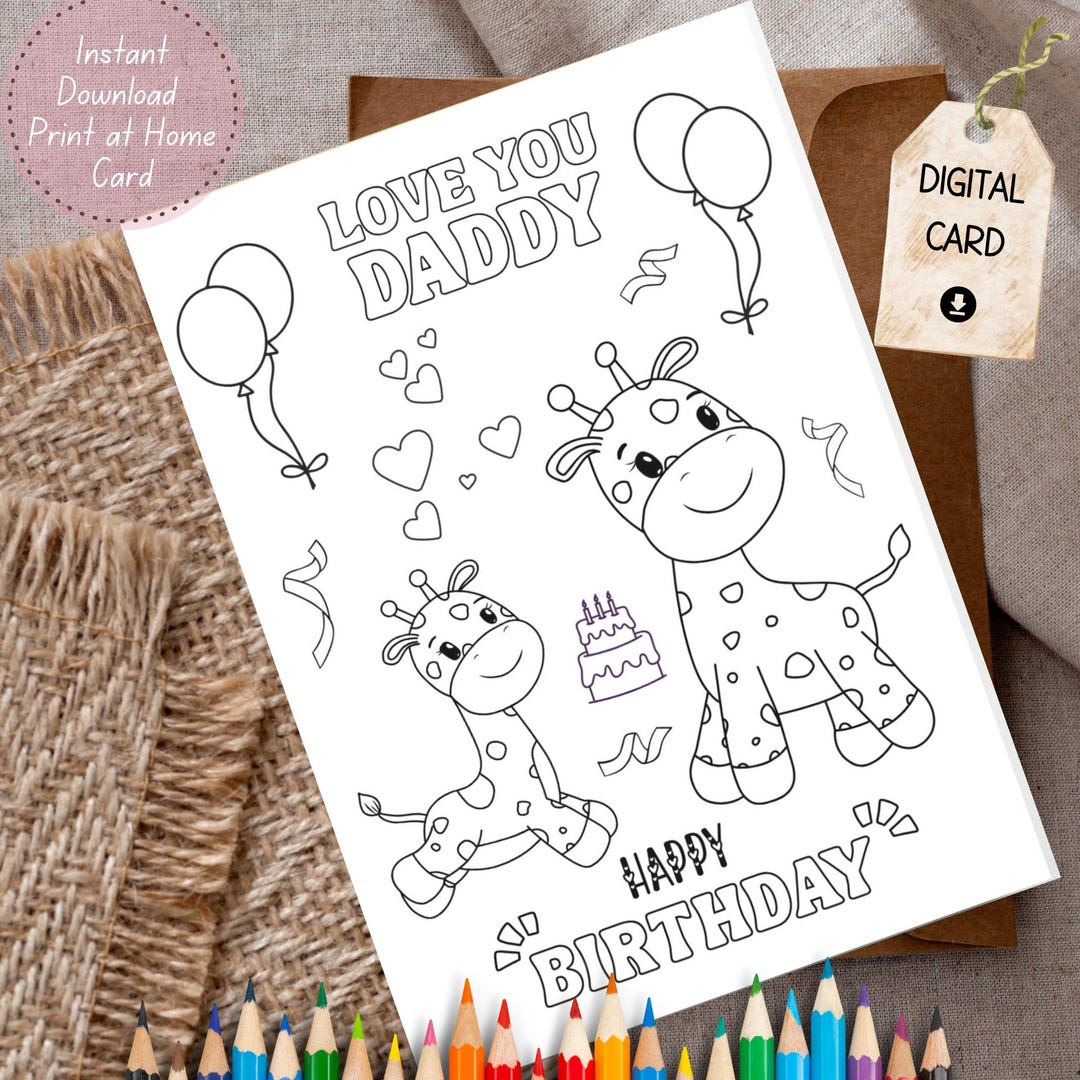 Dad Birthday Coloring Card Printable Kids Giraffe Birthday Coloring ...