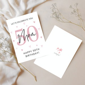 Let's Celebrate You Mom 50th Happy Birthday Card Printable Card Blank ...