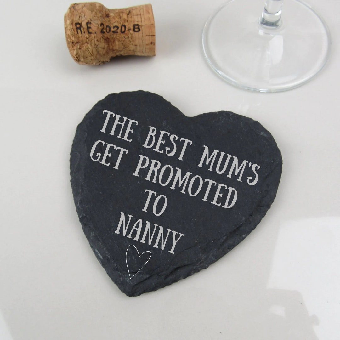 Best Mum's Get Promoted to Nanny Heart Slate Coaster - Mothers Day ...