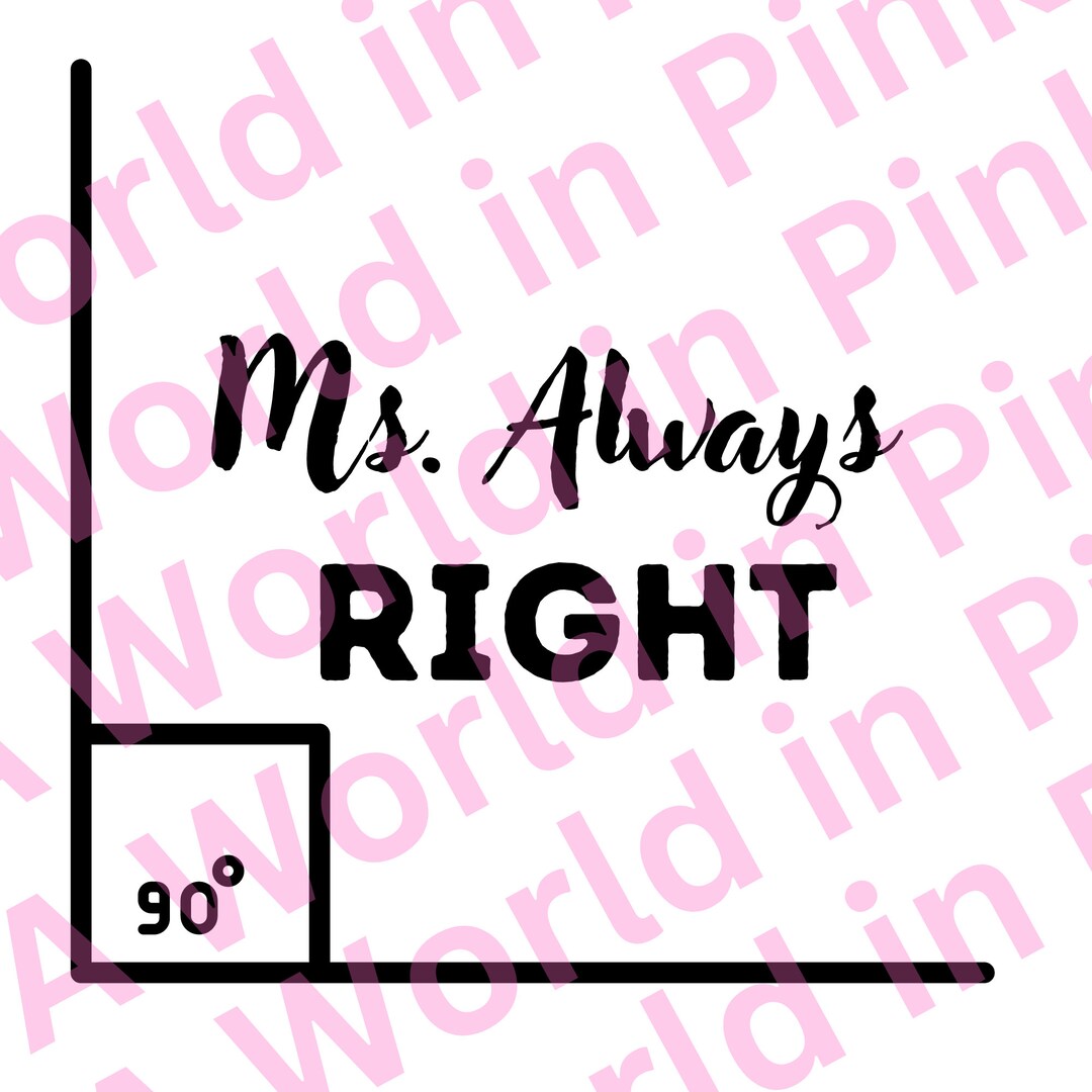 Ms Always Right SVG - Etsy