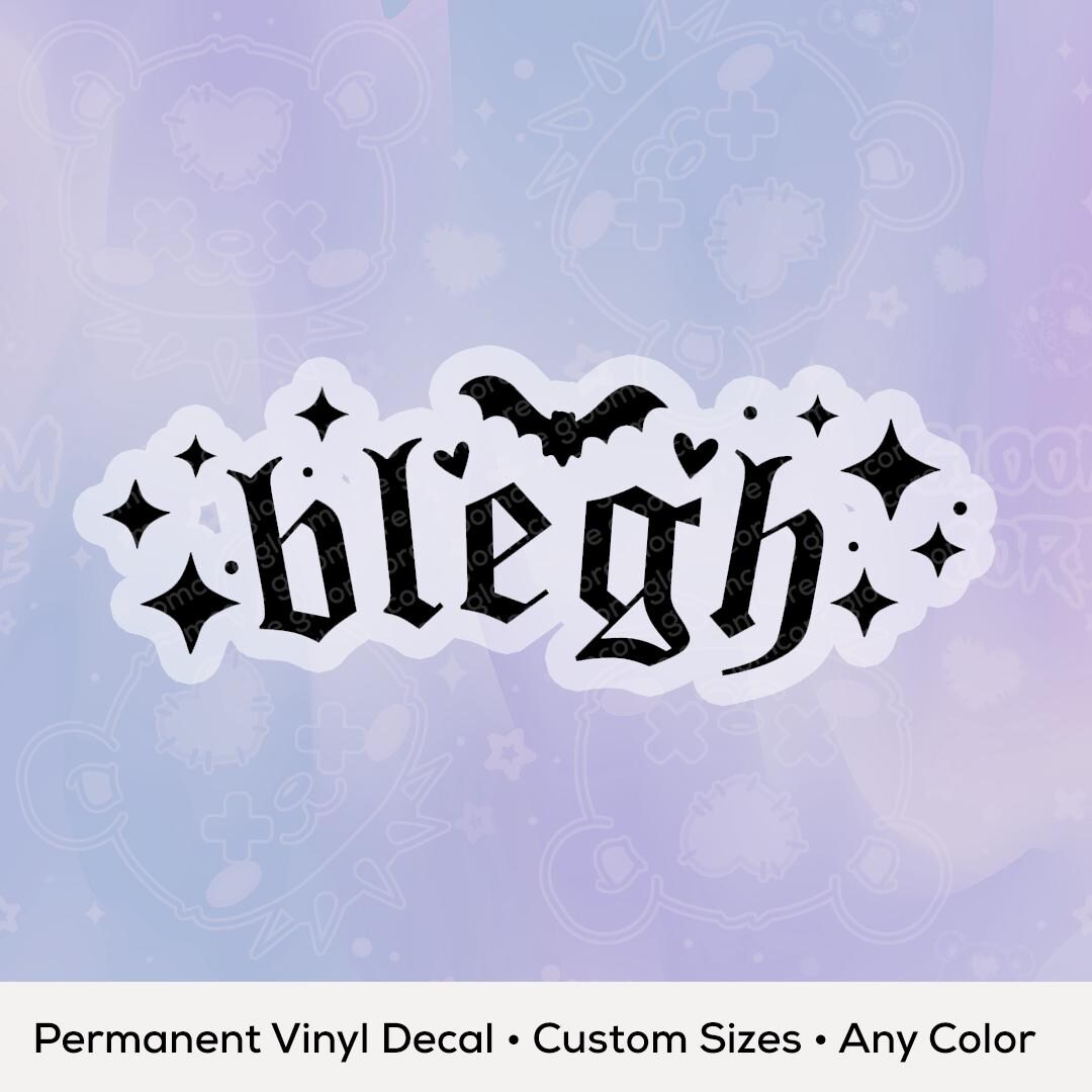 BLEGH Permanent Vinyl Decal - Etsy