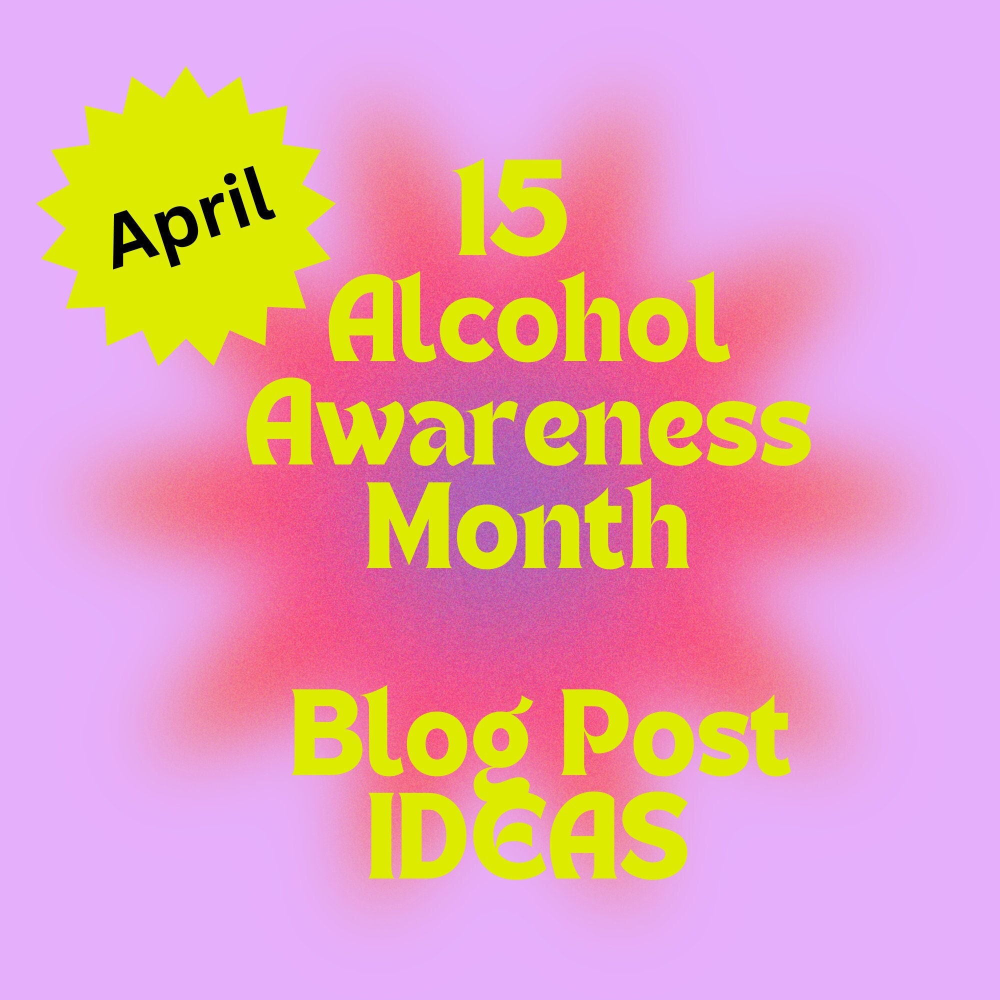 15 Alcohol Awareness Month Blog Post IDEAS | Social Media | Planning ...