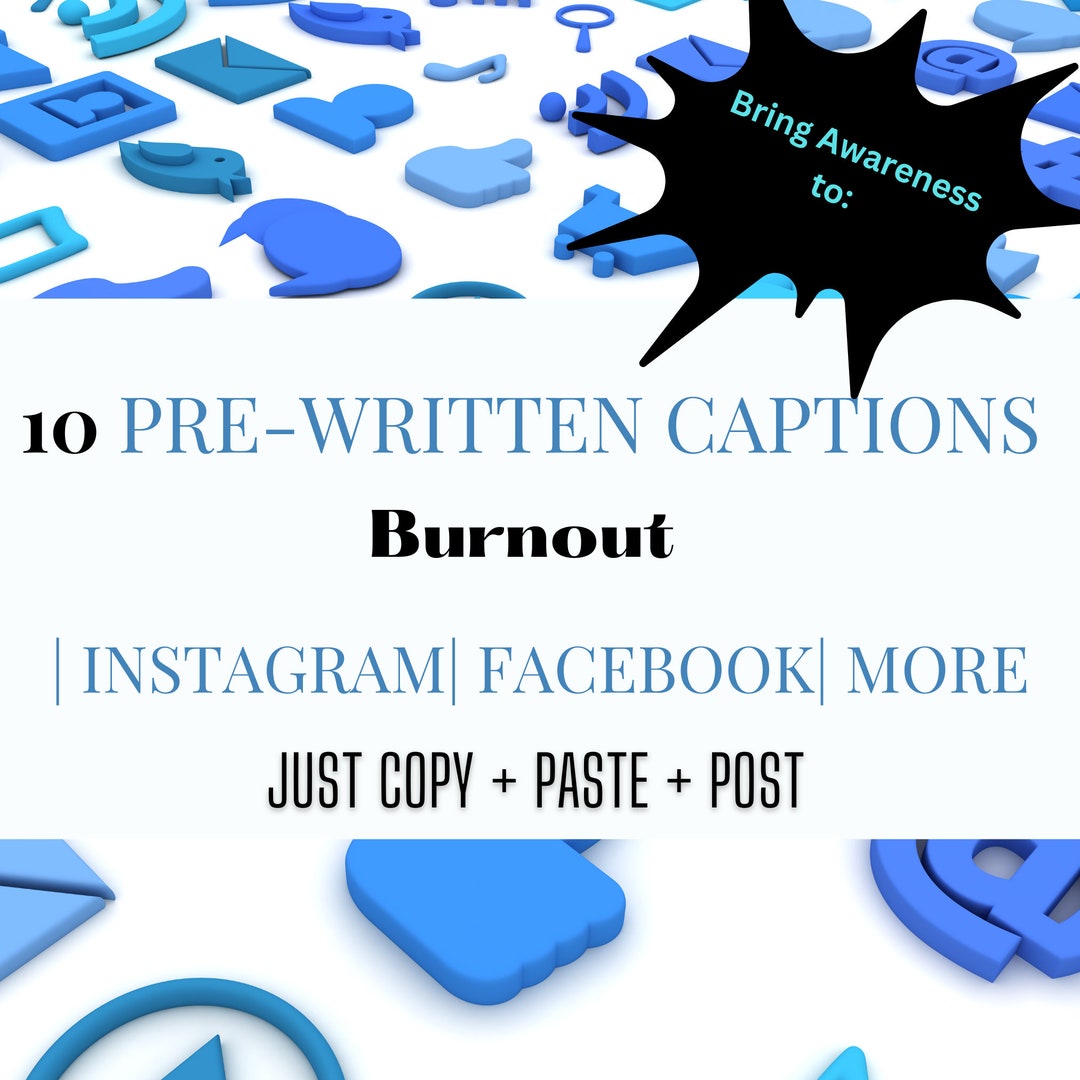 10 Pre-written Social Media Captions and Hashtags on BURNOUT ...