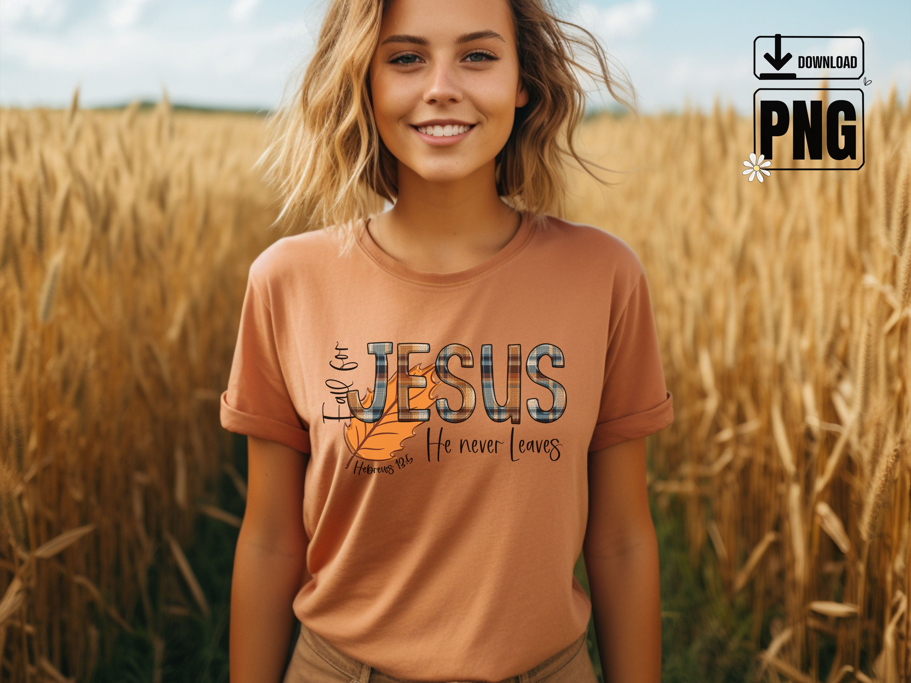 Fall for Jesus He Never Leaves, Fall Christian Graphic Design, PNG ...