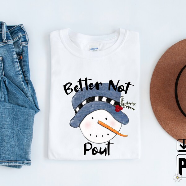 Better Not Pout Png - Etsy