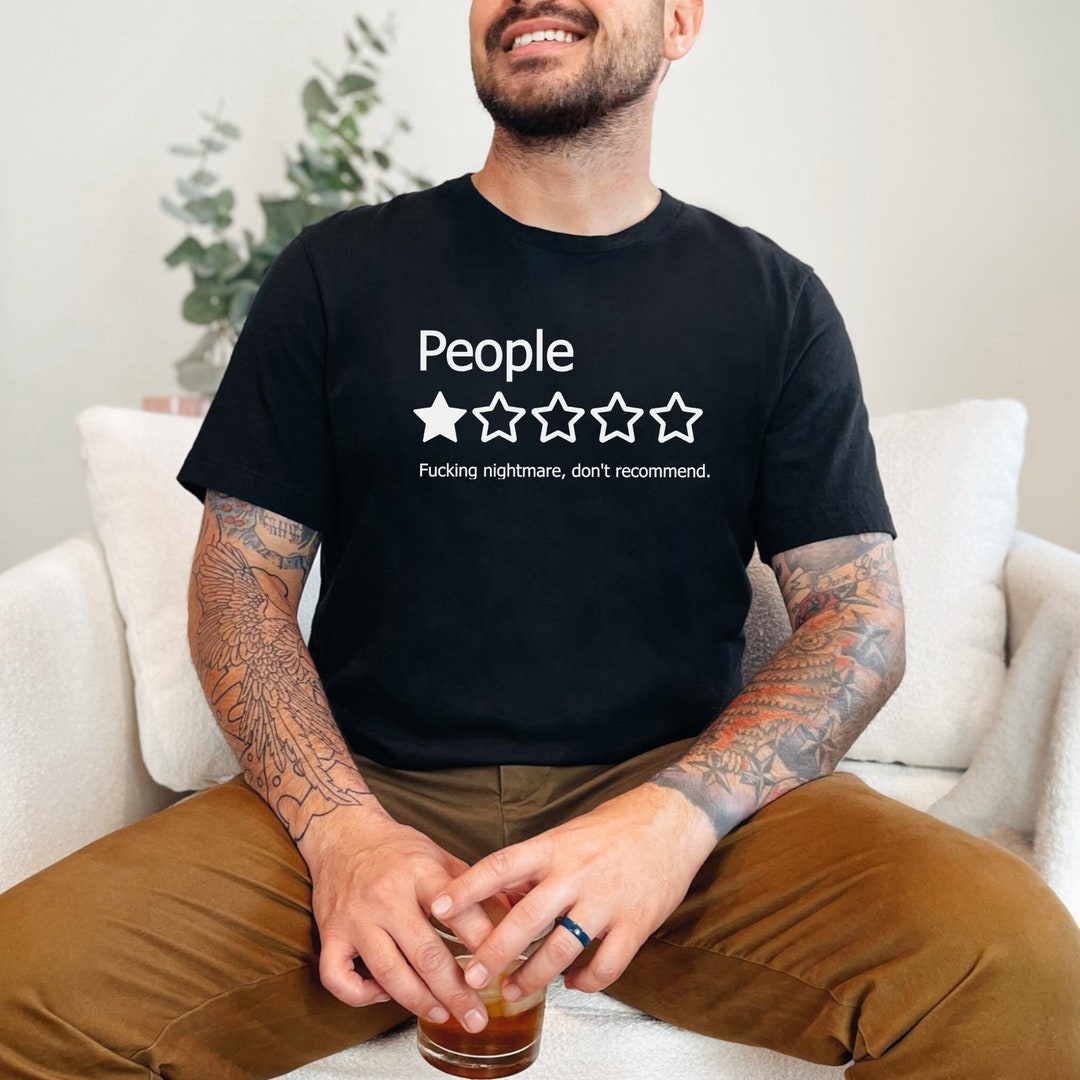 Funny Anti-social Shirt, People F'ing Nightmare Don't Recommend, Gift ...