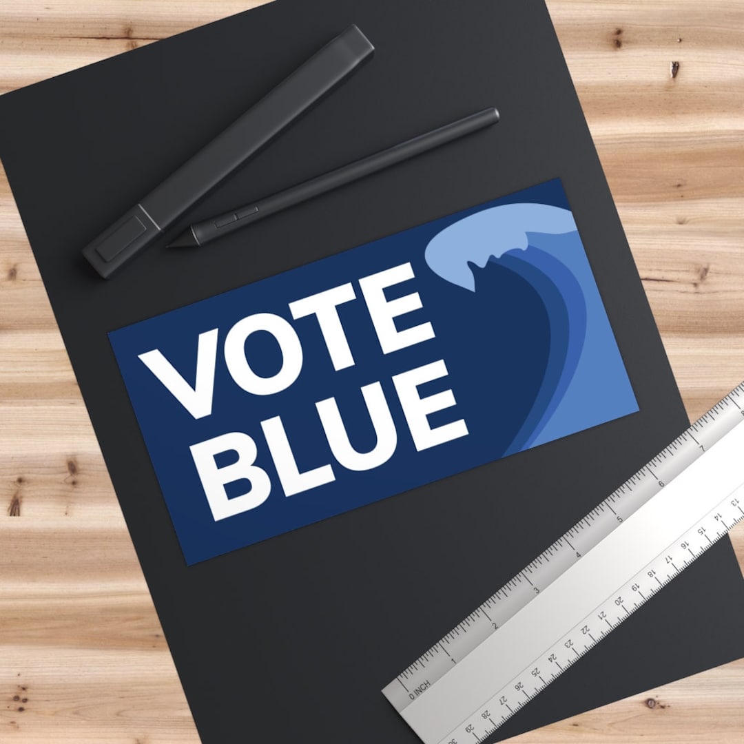 VOTE BLUE Bumper Stickers | #bluewave | Democrat | Liberal | Election ...
