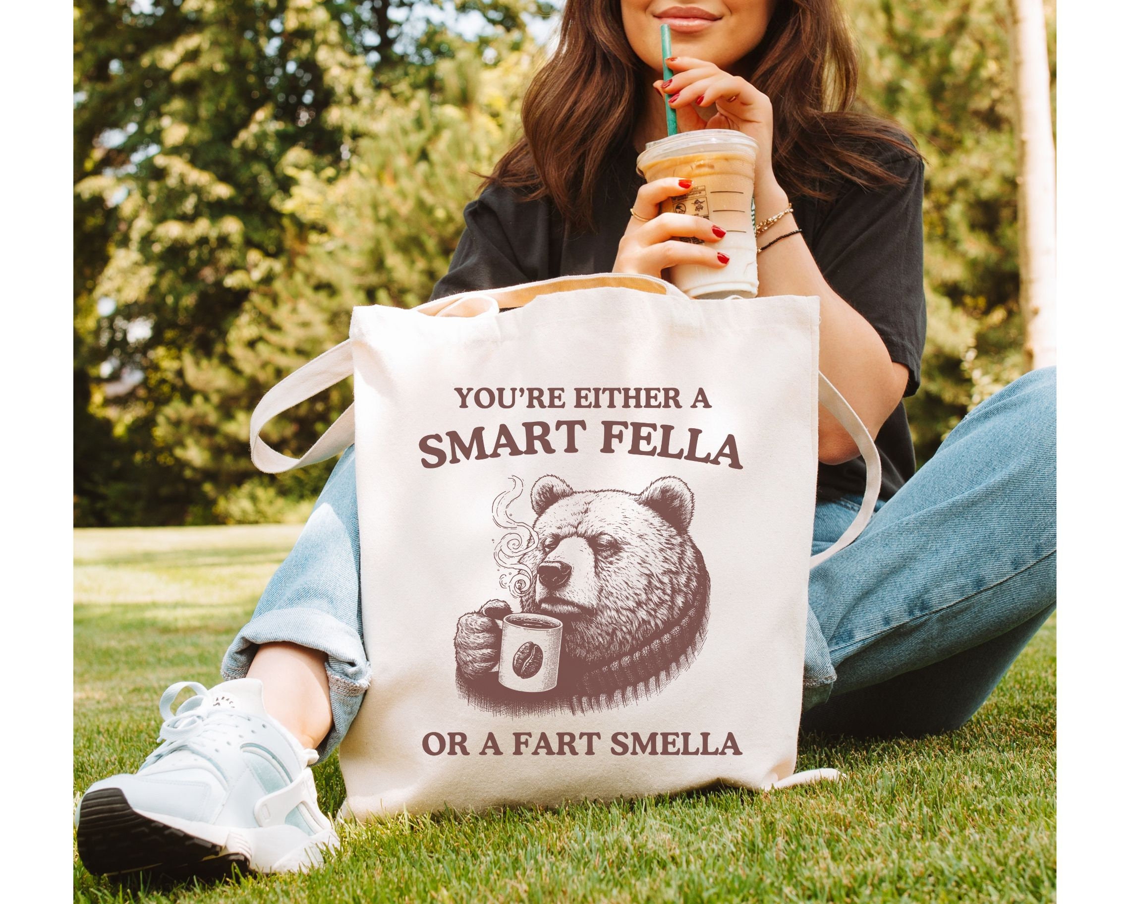 You're Either A Smart Fella or A Fart Smella, Funny Meme Bear Tote Bag ...