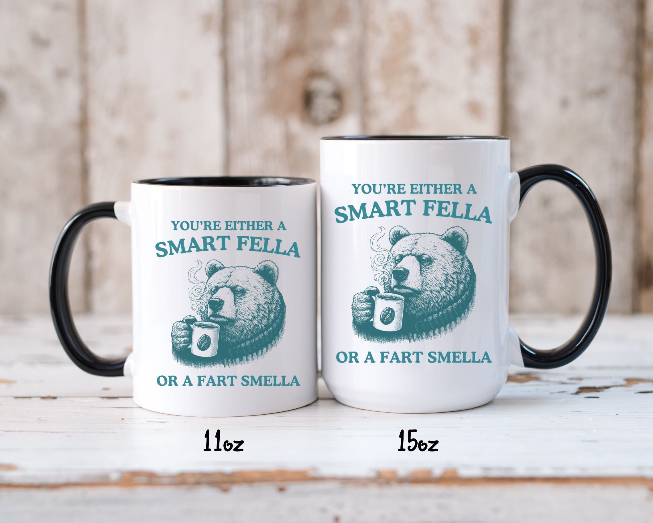 You're Either A Smart Fella or A Fart Smella, Funny Meme Bear Coffee ...