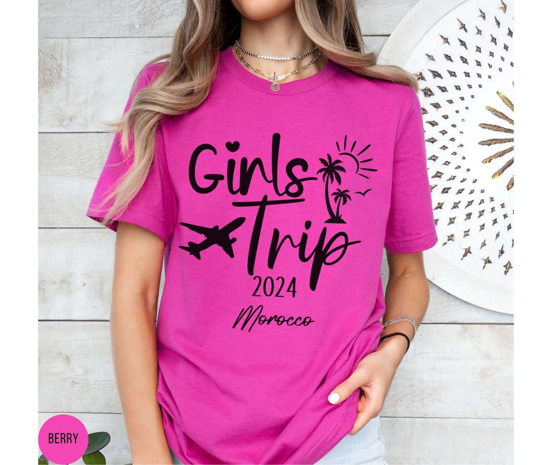 Girls Trip 2024 Custom Destination Shirt, Personalized Women Travel ...