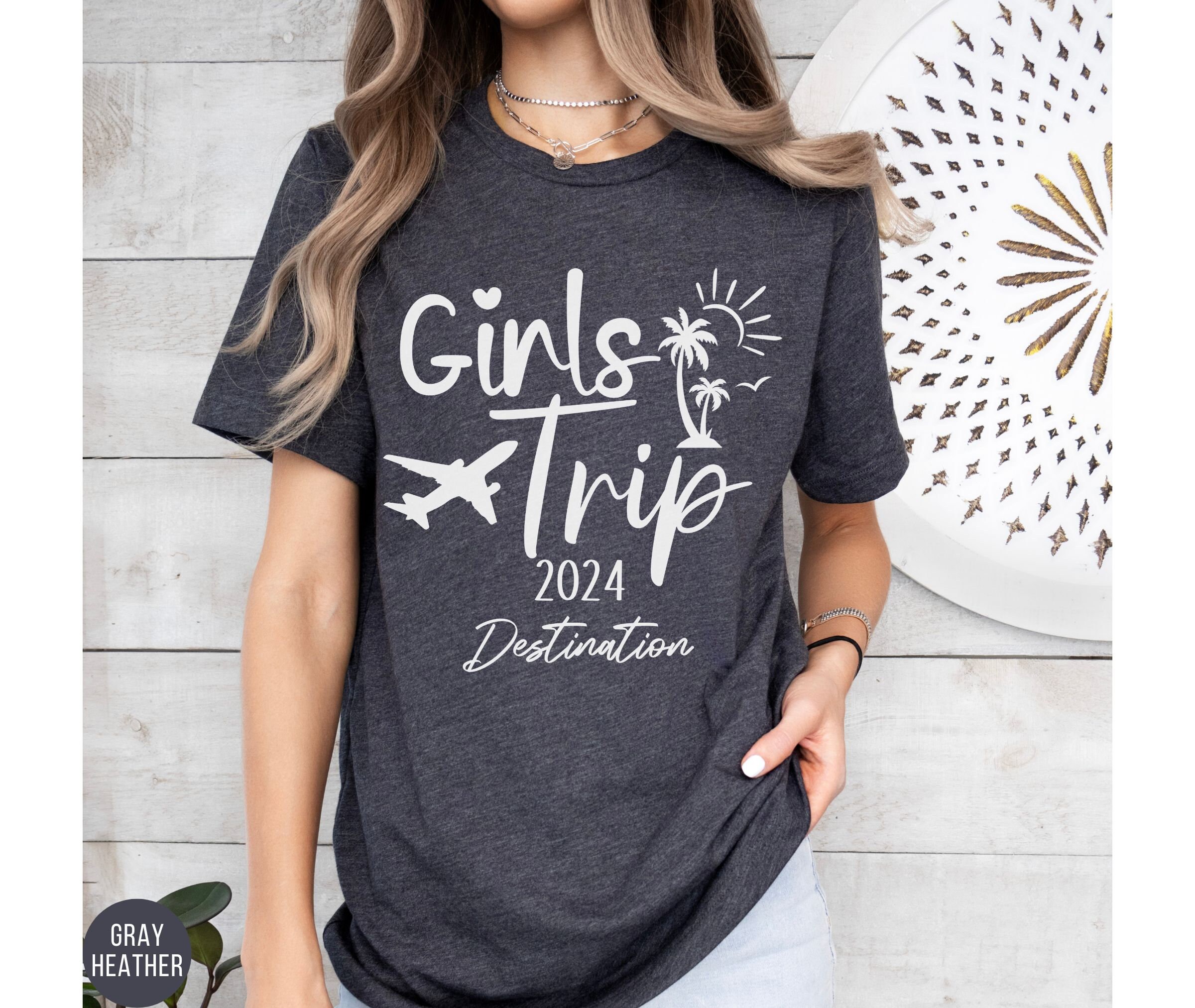 Girls Trip 2024 Custom Destination Shirt, Personalized Women Travel ...