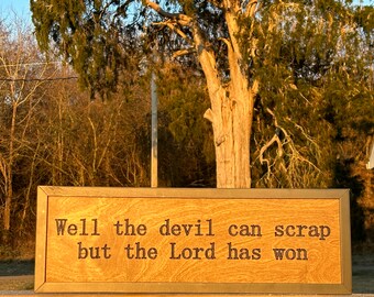 The Devil Can Scrap but the Lord Has Won Sign - Etsy