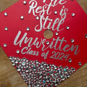 32 the Rest is Still Unwritten Graduation Cap Topper, Rhinestone ...