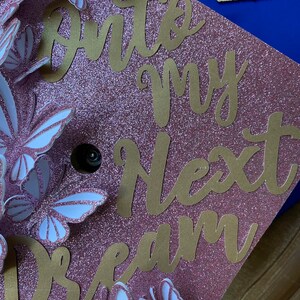 65 Butterfly Graduation Topper, Butterfly Graduation Cap, Onto My Next ...
