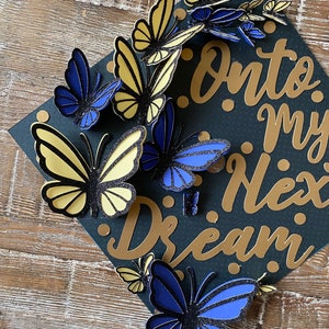 65 Butterfly Graduation Topper, Butterfly Graduation Cap, Onto My Next ...