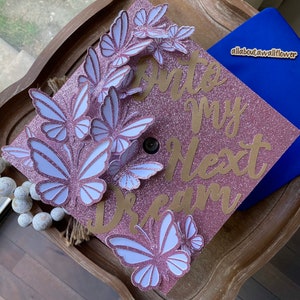 65 Butterfly Graduation Topper, Butterfly Graduation Cap, Onto My Next ...