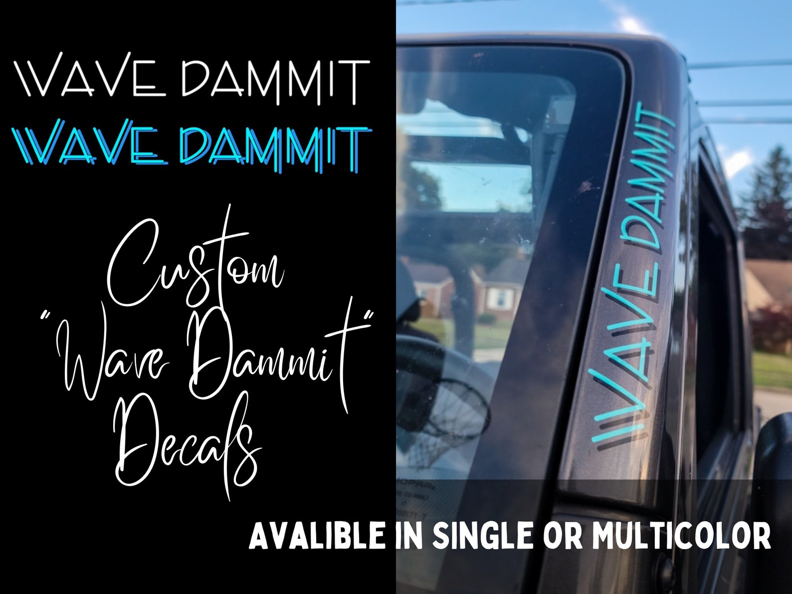Custom "wave Dammit" Decals| Fits Jeep Wrangler, Suv's, 4x4, Offroad ...