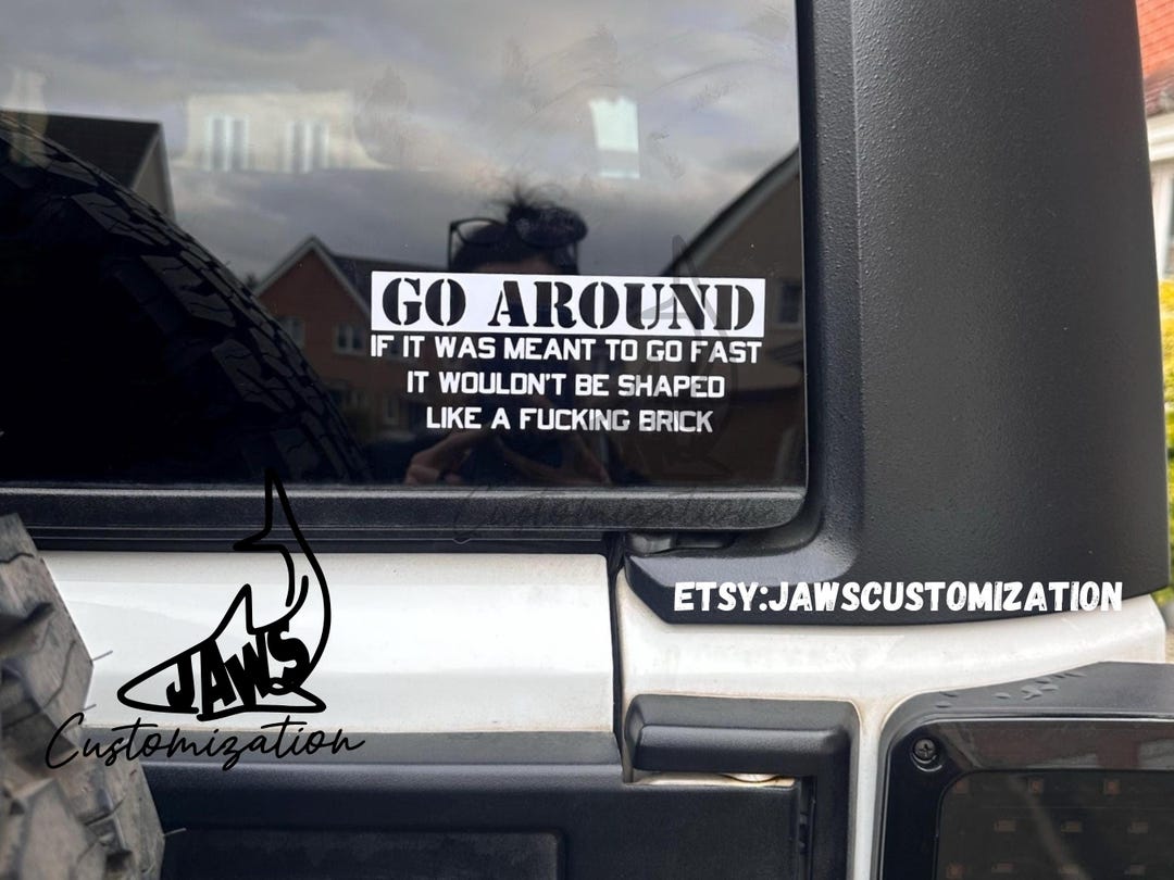 Go Around Sticker/ Decals Fits Jeep Wrangler | Funny, Offroad 4x4, SUV ...