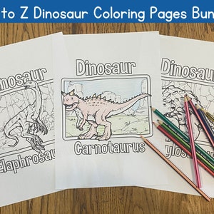 26 A-Z Dinosaur Coloring Pages for Kids Dinosaur Printable Worksheets ...