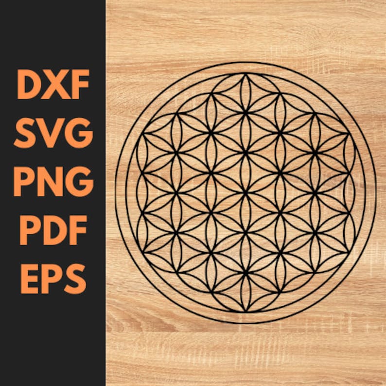 Flower of Life Svg Cut File PNG - DXF - SVG - Downloadable Digital File ...