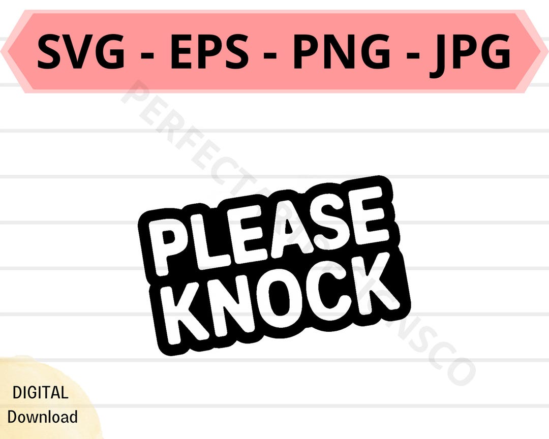 Printable Please Knock Icon Svg Cut File for Cricut, Silhouette, Please ...