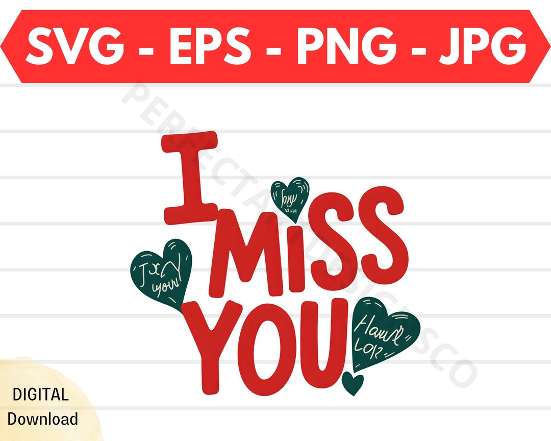 I Miss You Svg, I Miss You Clipart, I Miss You Svg for Shirt, Svg File ...