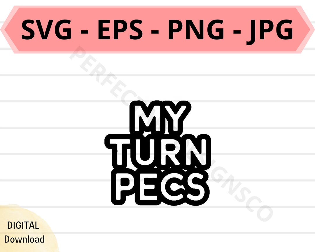 My Turn Pecs Symbol Svg Cutfile, My Turn Pecs Sign, My Turn Pecs Icon ...