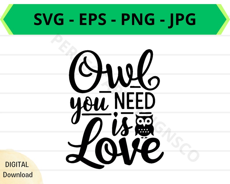 Owl You Need is Love Svg, Animal Svg for Shirts, Svg Files for Cricut ...