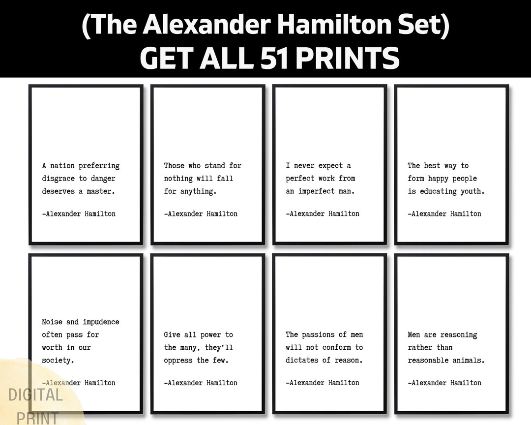 51 Alexander Hamilton Quotes, Printable Wall Art, Founding Father ...
