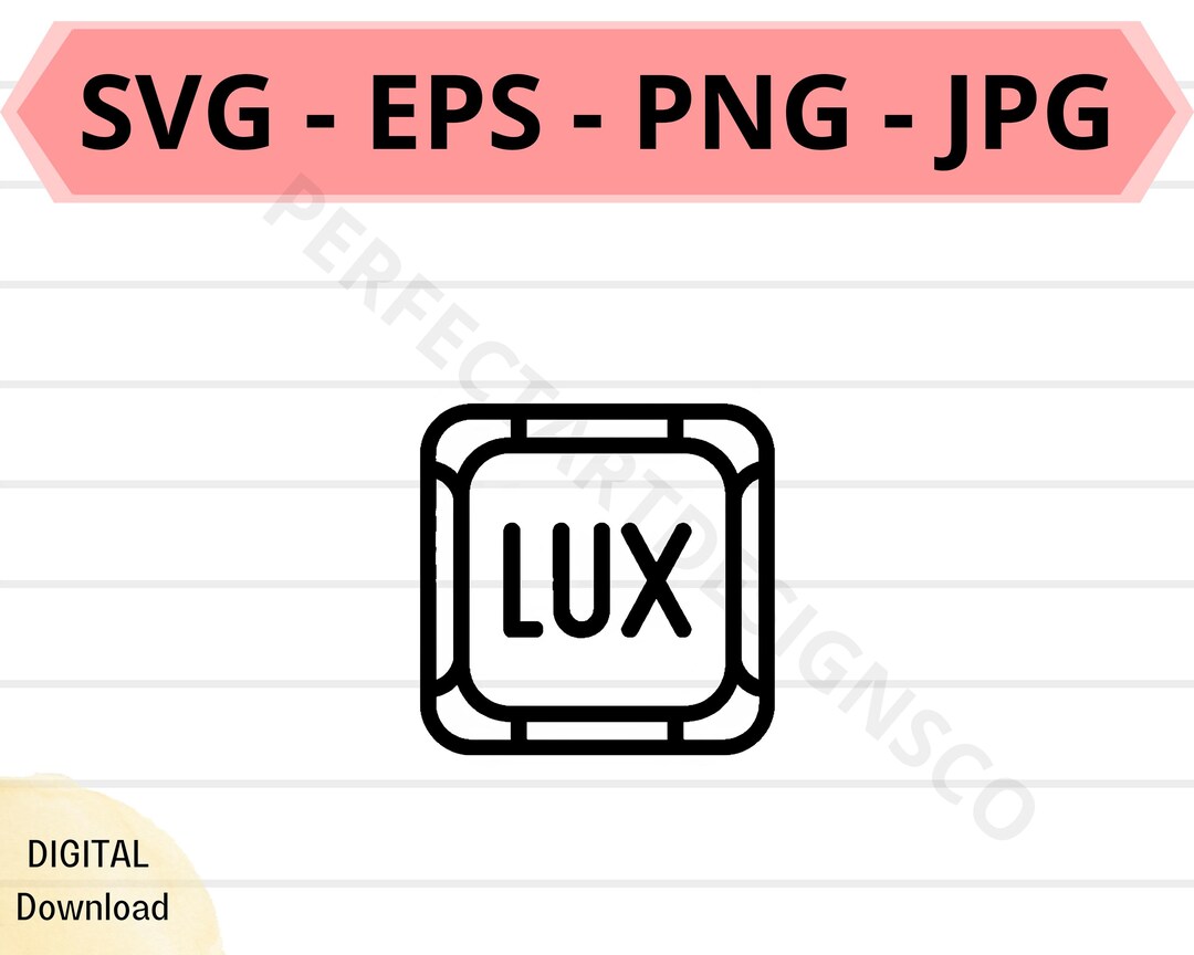 Lux Sign Svg, Lux Icon File, Lux Symbol Cutting Svg File for Cricut ...