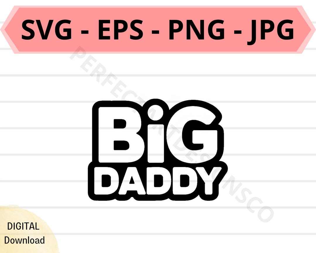 Big Daddy Icon Svg Cut File, Big Daddy Symbol, Big Daddy Sign Cutting ...