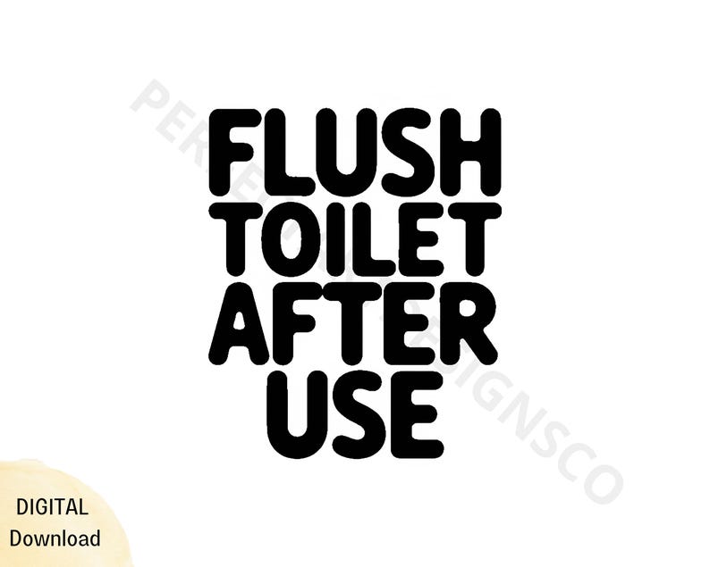 Flush the Toilet After Use Icon Svg Cut File, Flush the Toilet After ...
